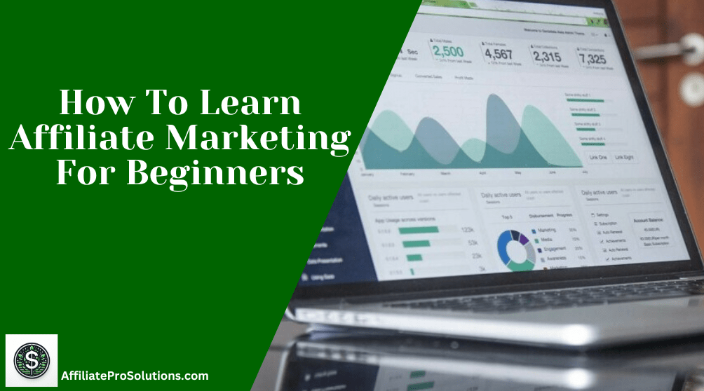 How To Learn Affiliate Marketing For Beginners
