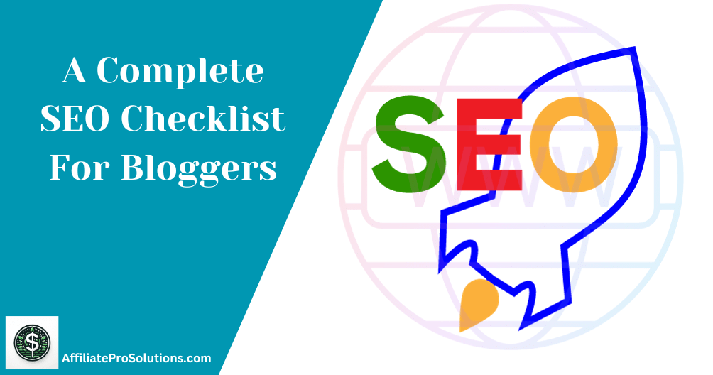 SEO Checklist For Bloggers (The Ultimate Steps to Success)