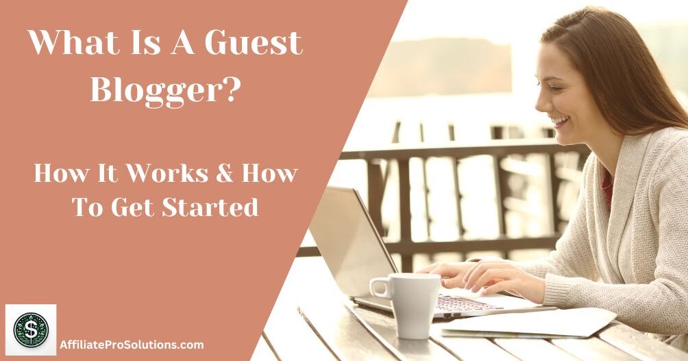 What Is a Guest Blogger? How It Works and Why It’s Worth It